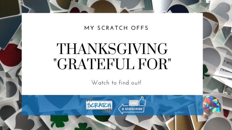 Thanksgiving Scratch off I’m Grateful for {write your own message}